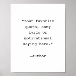 Create Your Own Quote Poster | Zazzle