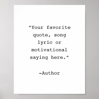 Create Your Own Quote Poster | Zazzle