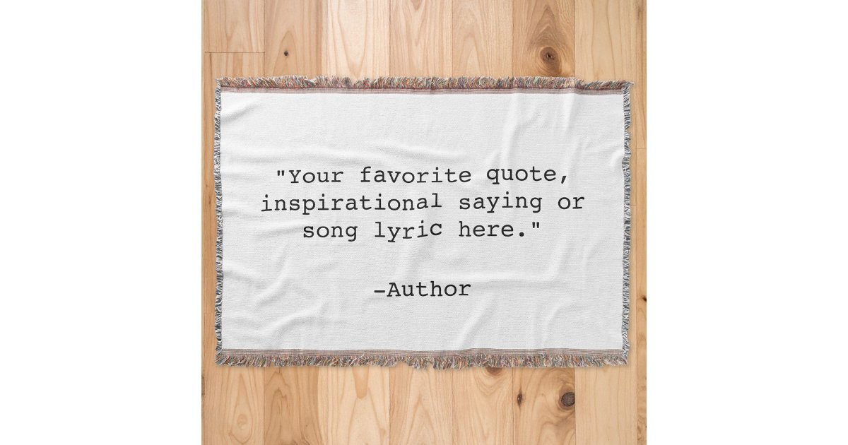 Create Your Own Quote Throw Blanket | Zazzle