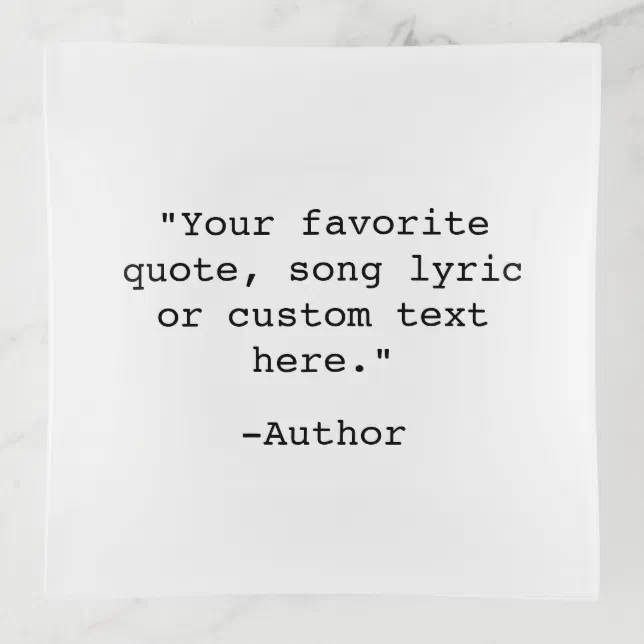 Create Your Own Quote Trinket Tray | Zazzle