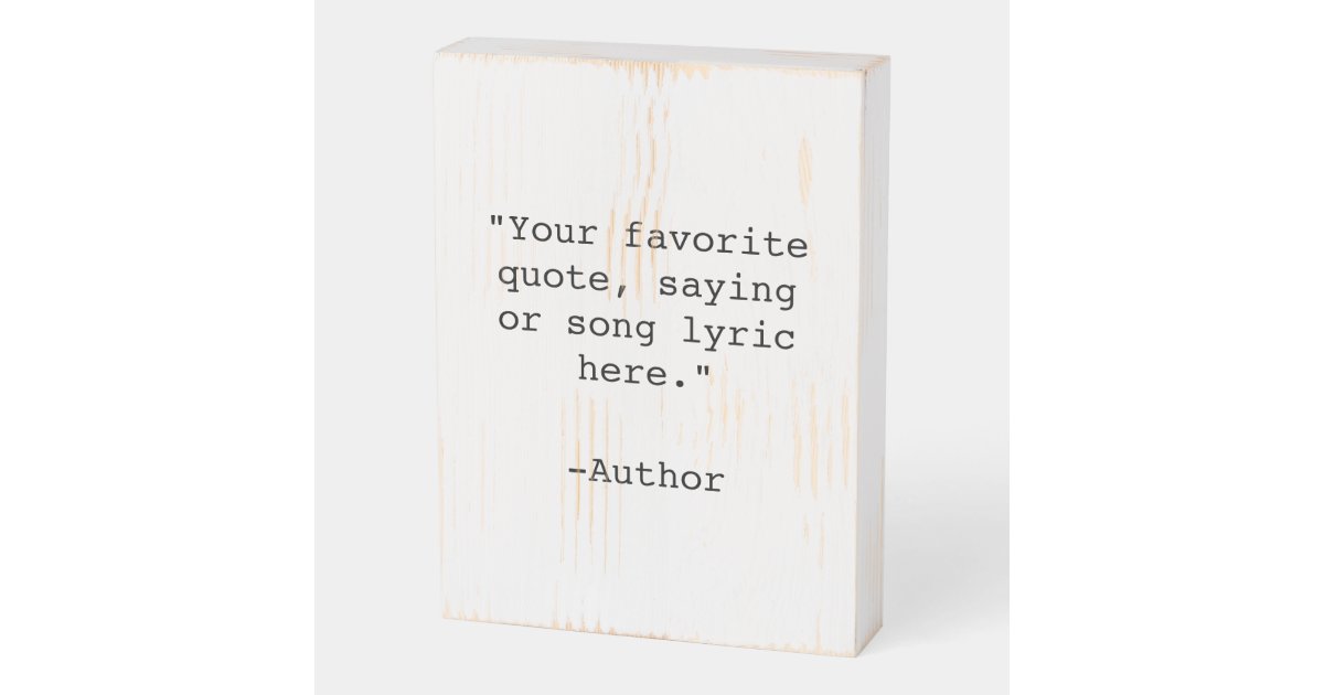 Create Your Own Quote Wooden Box Sign | Zazzle