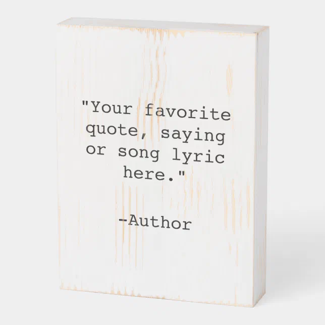 Create Your Own Quote Wooden Box Sign | Zazzle