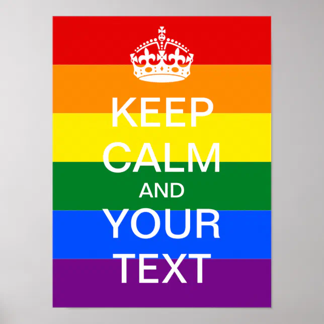 Create Your Own Rainbow "KEEP CALM" Poster! Poster | Zazzle
