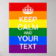 Create Your Own Rainbow "KEEP CALM" Poster! Poster | Zazzle