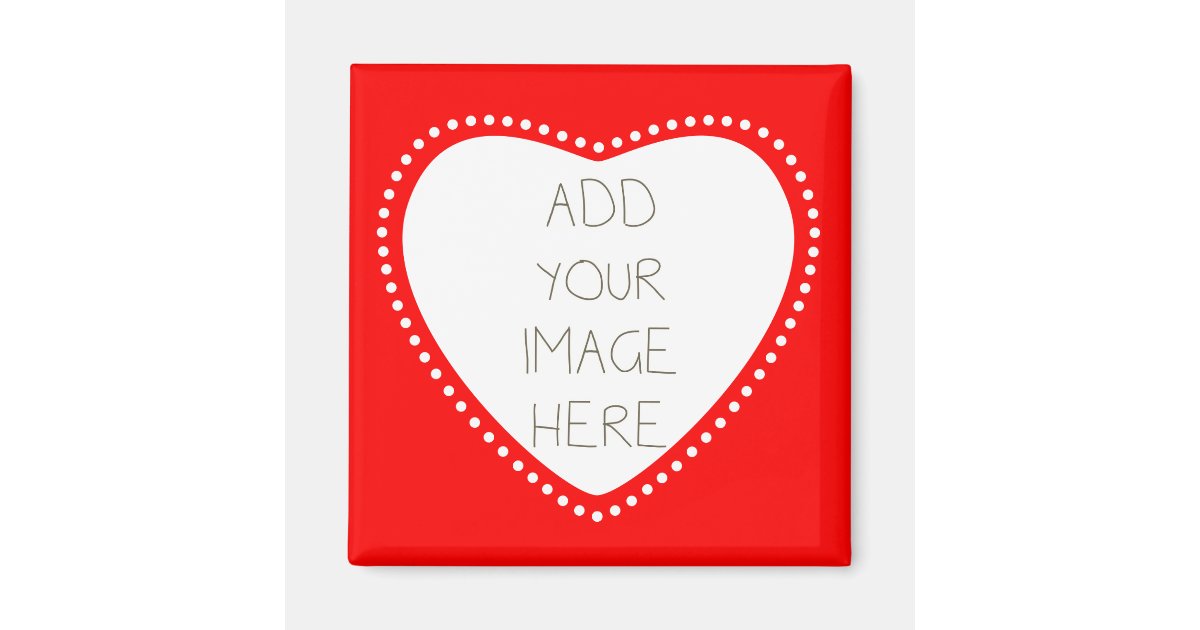 Create Your Own Red Heart Magnet | Zazzle