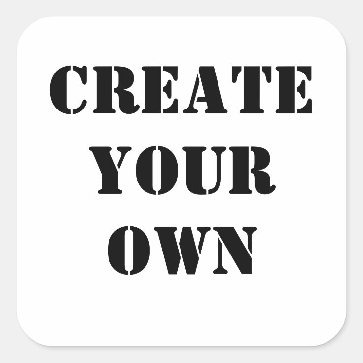 Create Your Own Sticker | Zazzle