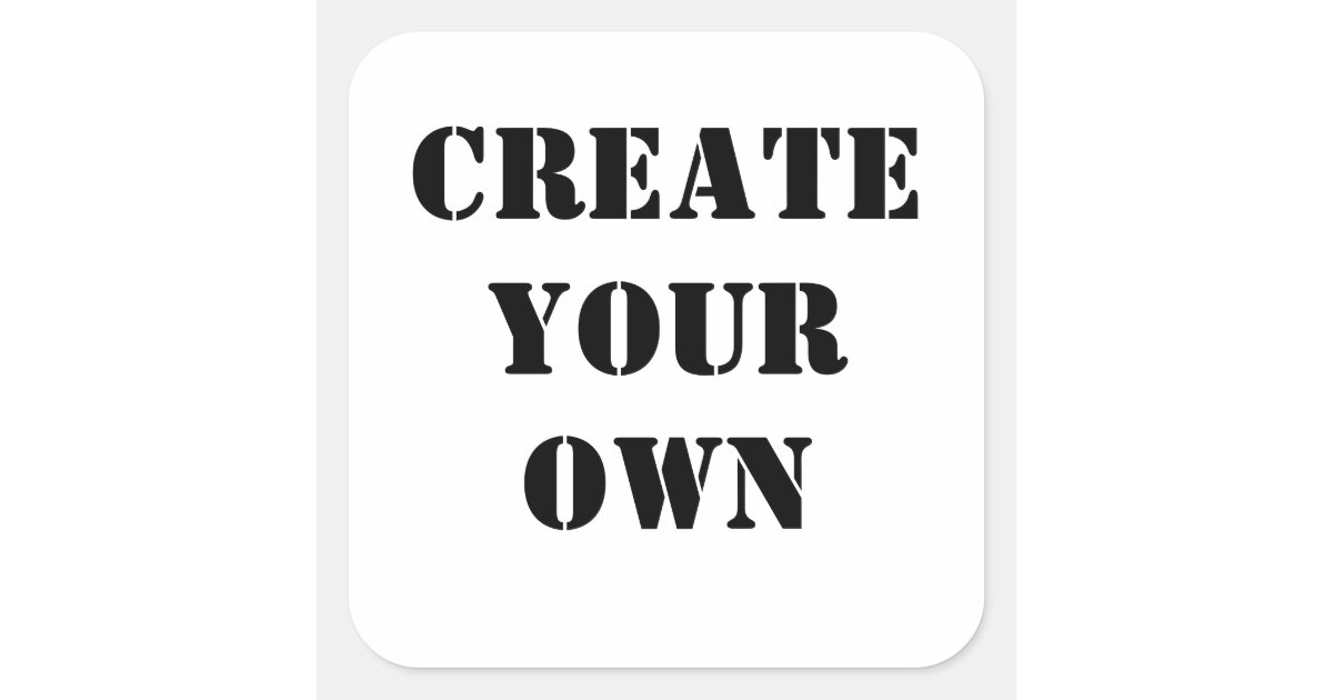 Create Your Own Sticker | Zazzle