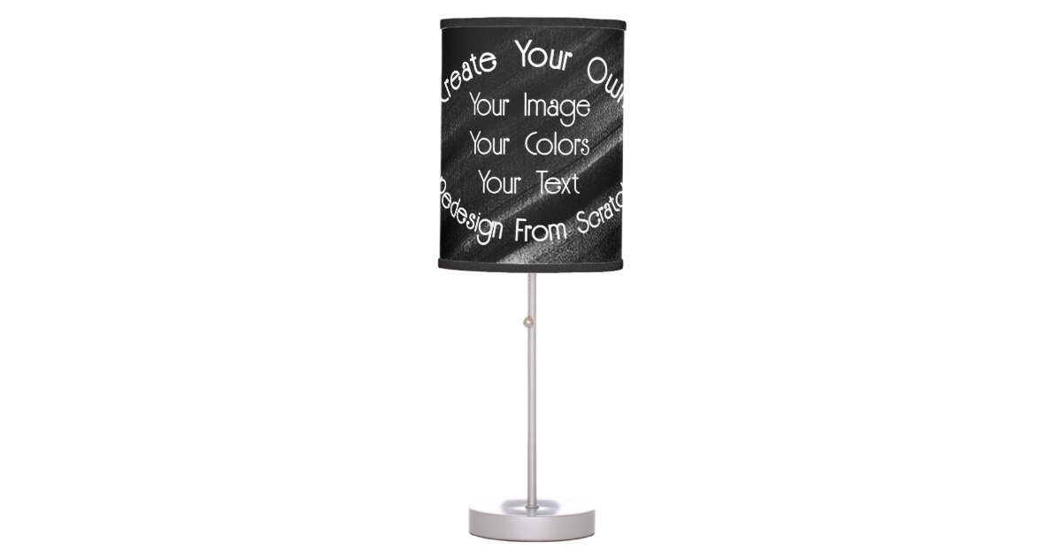 Create Your Own Table Lamp | Zazzle