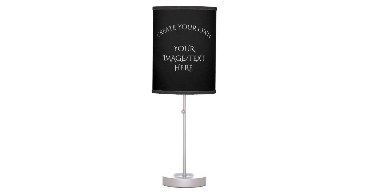 Create Your Own Table Lamp | Zazzle