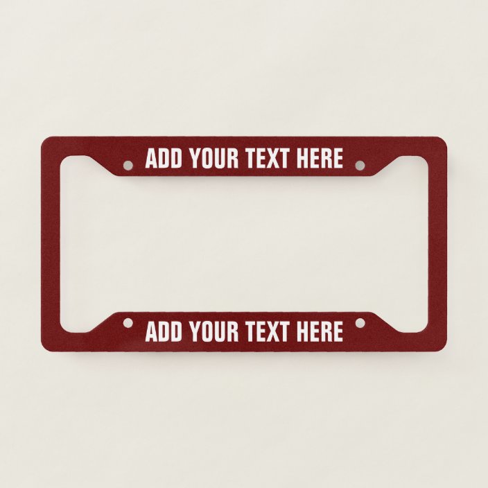 Create Your Own Text Red White License Plate Frame | Zazzle.com