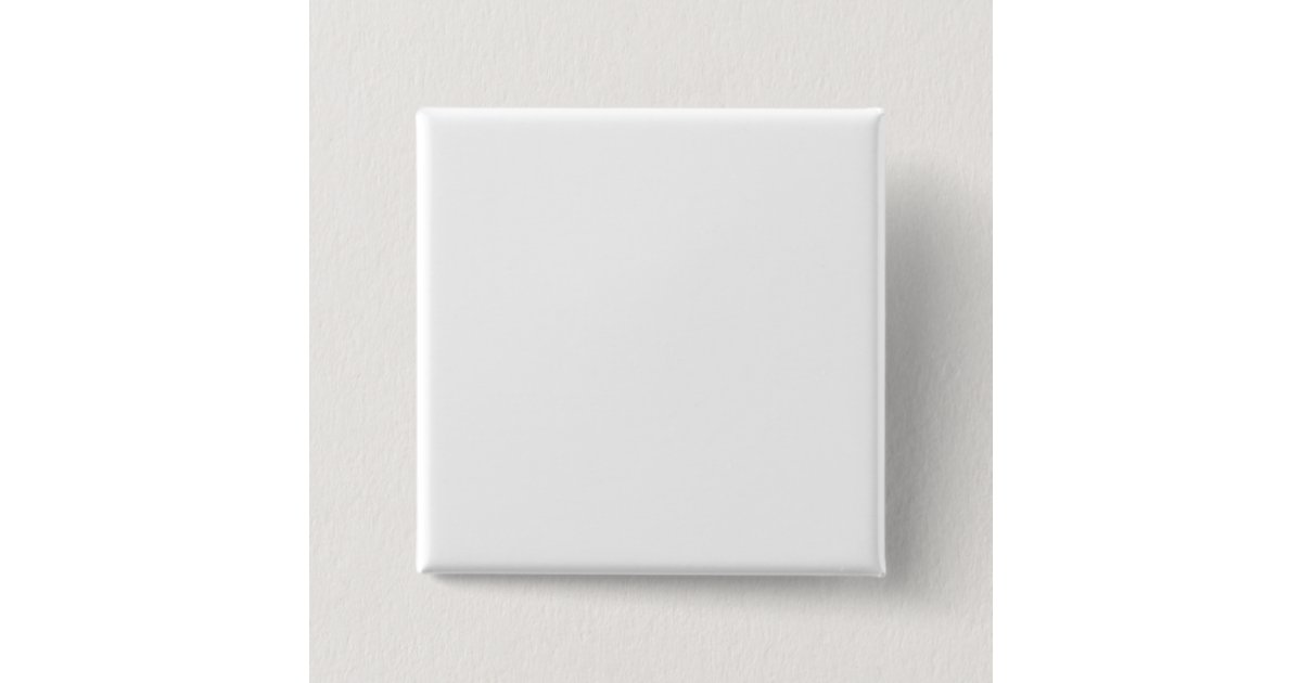 Create your own white Square Button, 2 Inch Button | Zazzle