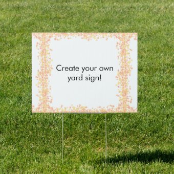 Create your own yard sign! yard sign | Zazzle