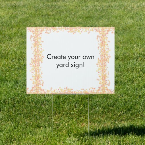 Create your own yard sign! yard sign | Zazzle