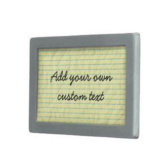 Create Your Own Yellow Lined Paper Belt Buckle | Zazzle