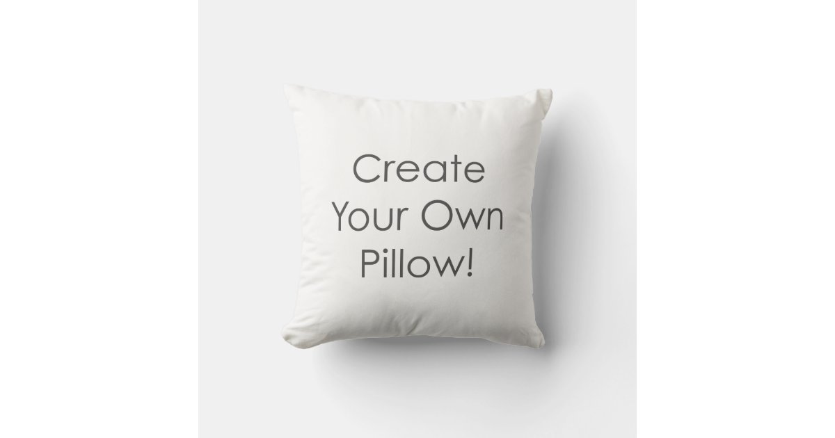 Create Your Very Own Pillow Design - So Easy! | Zazzle