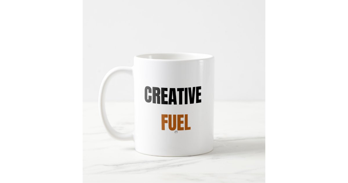 Creative Fuel Coffee Mug | Zazzle