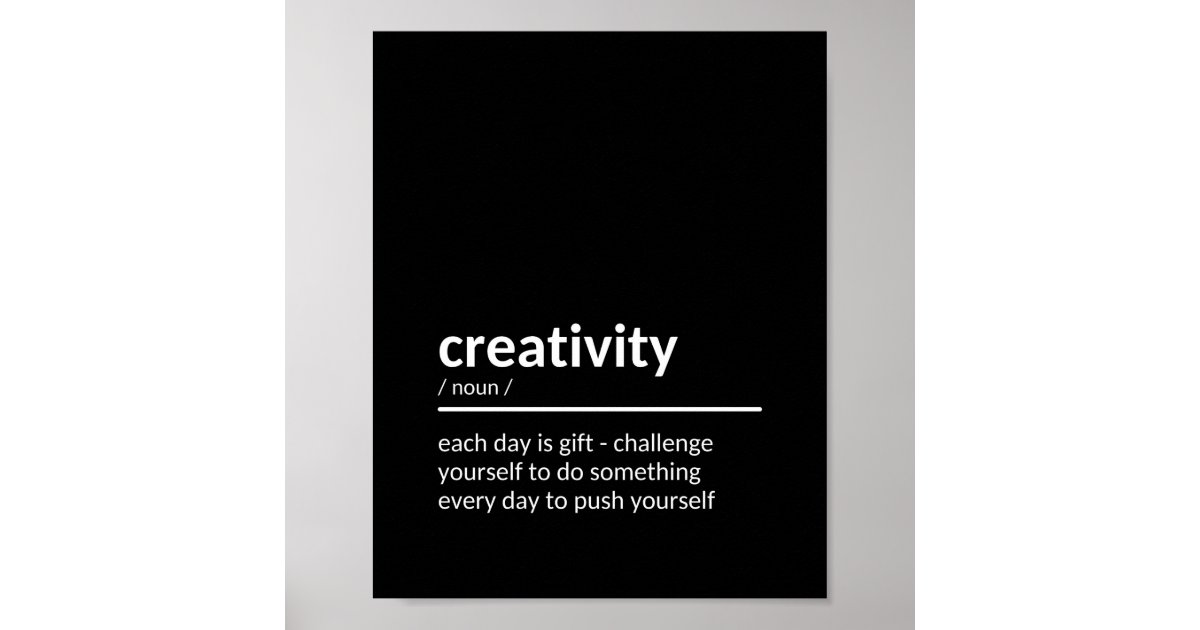 Creativity Inspirational Quote Poster | Zazzle