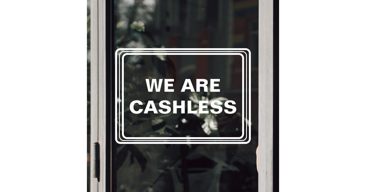 Credit Card Only Cashless Business Window Cling | Zazzle