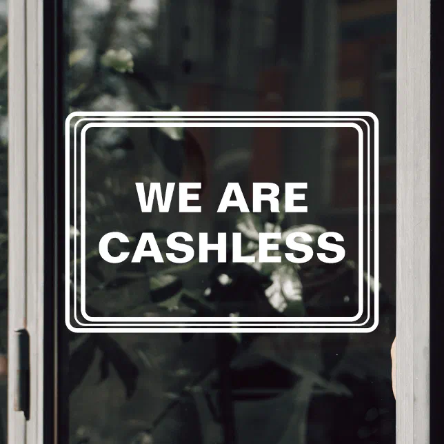 Credit Card Only Cashless Business Window Cling | Zazzle