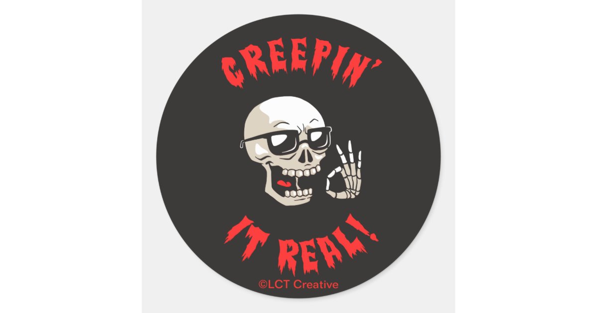 Creepin' It Real Classic Round Sticker | Zazzle