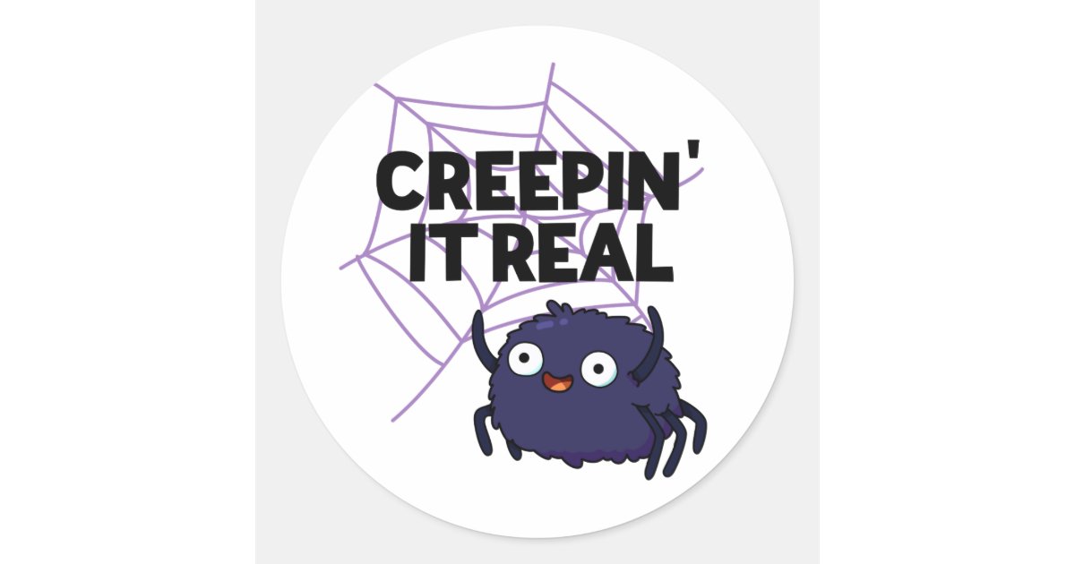 Creepin It Real Funny Halloween Spider Pun Classic Round Sticker | Zazzle