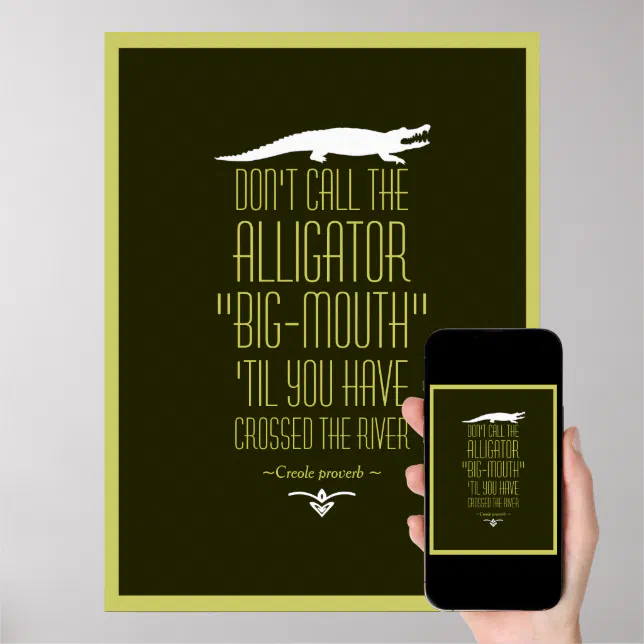 Creole Proverb Poster | Zazzle