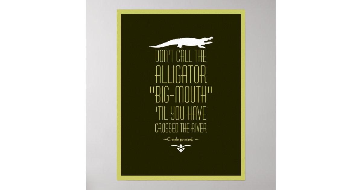 Creole Proverb Poster | Zazzle