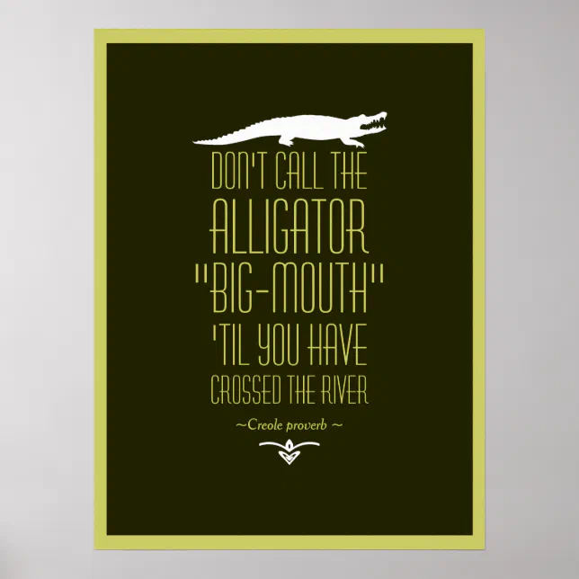 Creole Proverb Poster | Zazzle