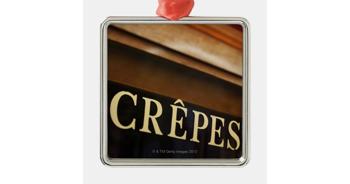 Crepes sign, Paris Metal Ornament | Zazzle