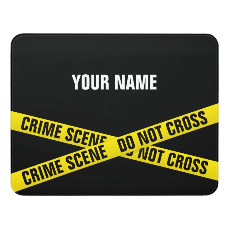 Crime scene door sign | Zazzle