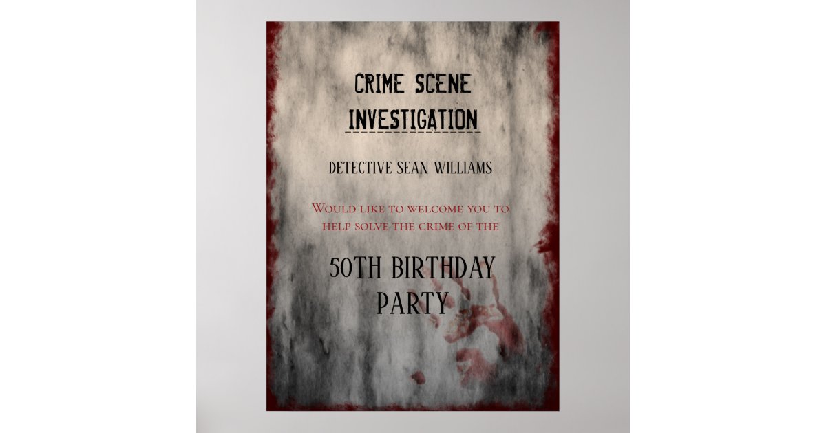 Crime Scene Investigation Birthday Welcome Poster | Zazzle