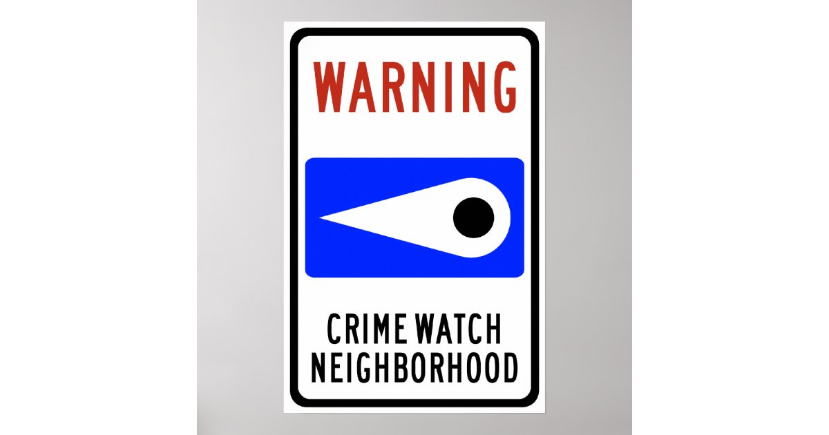Crime Watch Neighborhood Highway Sign | Zazzle