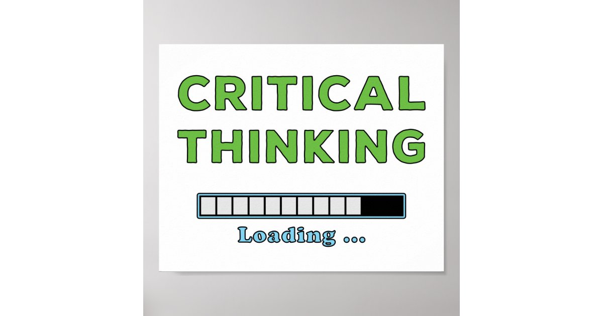Critical Thinking Poster | Zazzle