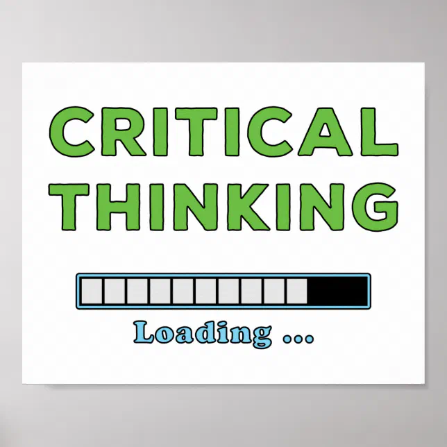 Critical Thinking Poster | Zazzle