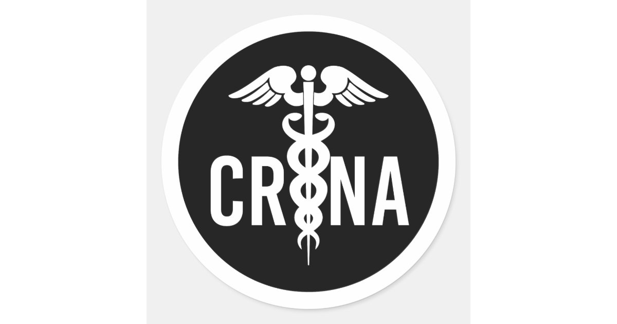 CRNA Certified Registered Nurse Anesthetist Gift Classic Round Sticker ...