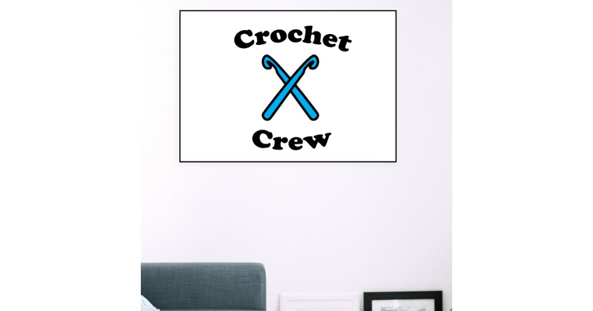 Crochet Crew Hook Funny Poster | Zazzle