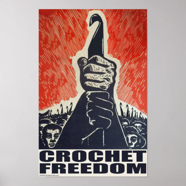Crochet Freedom - poster | Zazzle