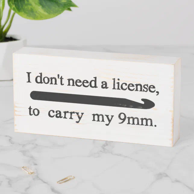 Crochet Hook License Yarn Craft Room Wooden Box Sign | Zazzle