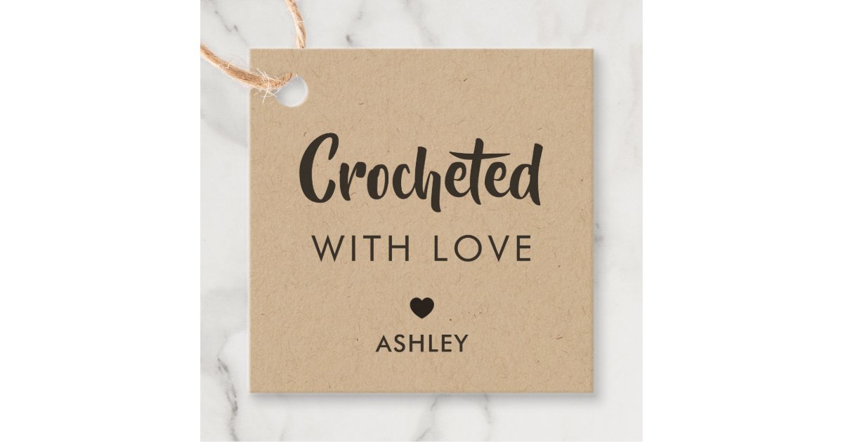 Crocheted with Love, Handmade Gift Tag, Kraft Favor Tags | Zazzle