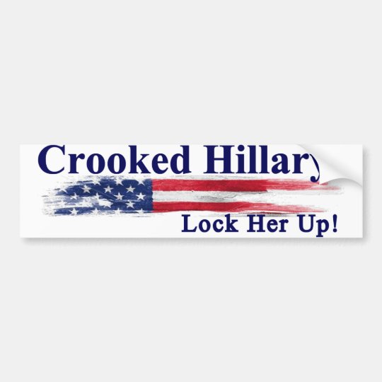 Crooked Hillary Lock Her Up Bumper Sticker | Zazzle.com