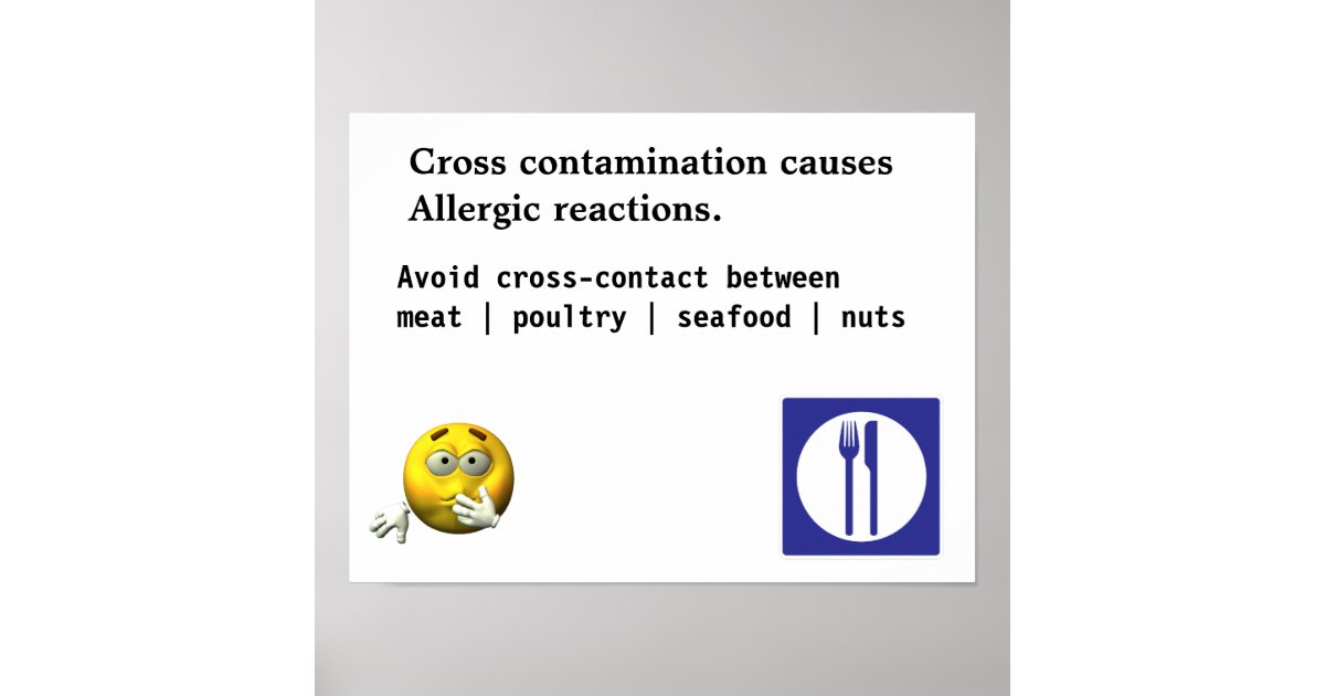 Cross contamination causes Allergic reactions. Poster | Zazzle