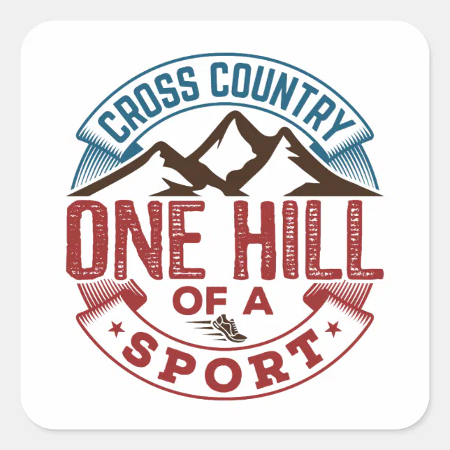 Cross Country One Hill of a Sport Square Sticker | Zazzle