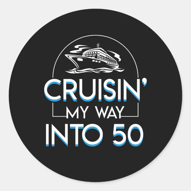 Cruisin Way Into 50th Birthday Cruising Classic Round Sticker | Zazzle