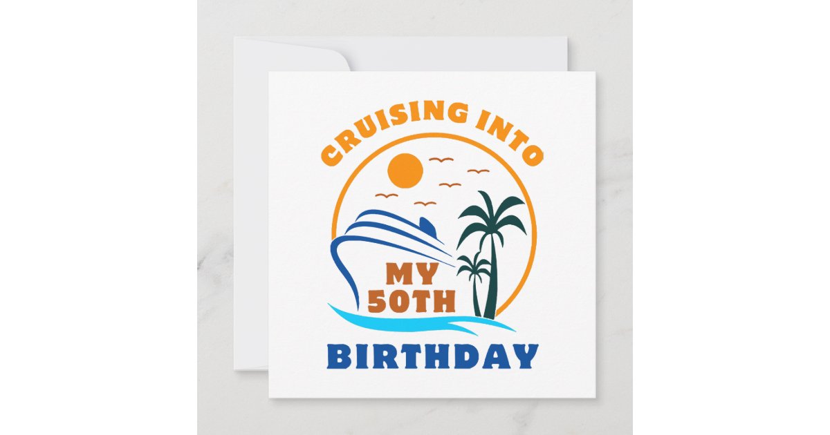 Cruising Into My 50th Birthday Boat Invitation | Zazzle