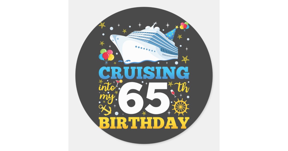 Cruising Into My 65 Birthday Party Classic Round Sticker | Zazzle