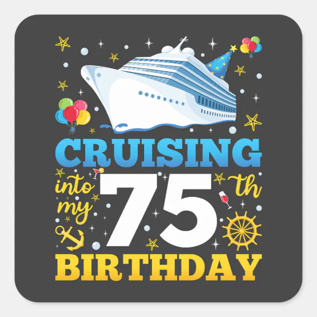 Cruising Into My 75 Birthday Party Square Sticker | Zazzle