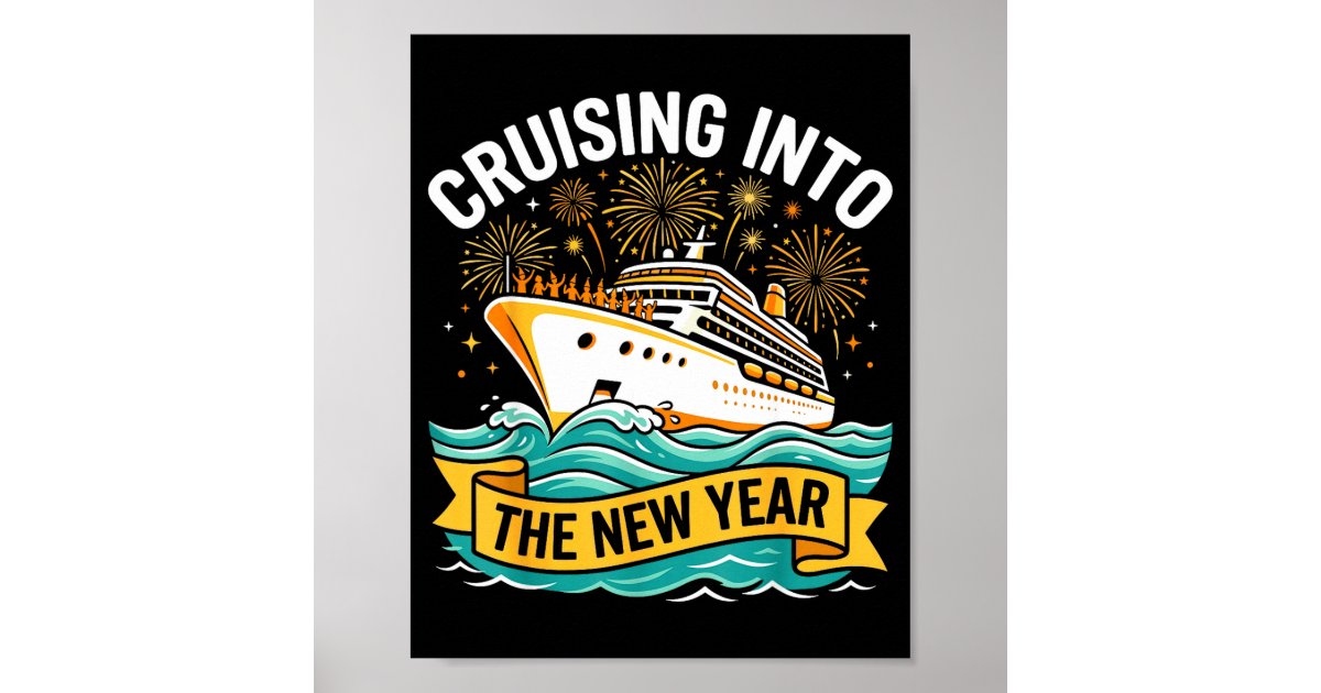 Cruising Into The New Year 2026 Cruise Squad Poster | Zazzle