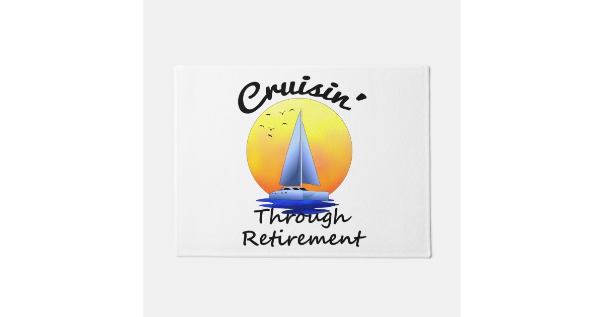 Cruising Through Retirement Doormat | Zazzle
