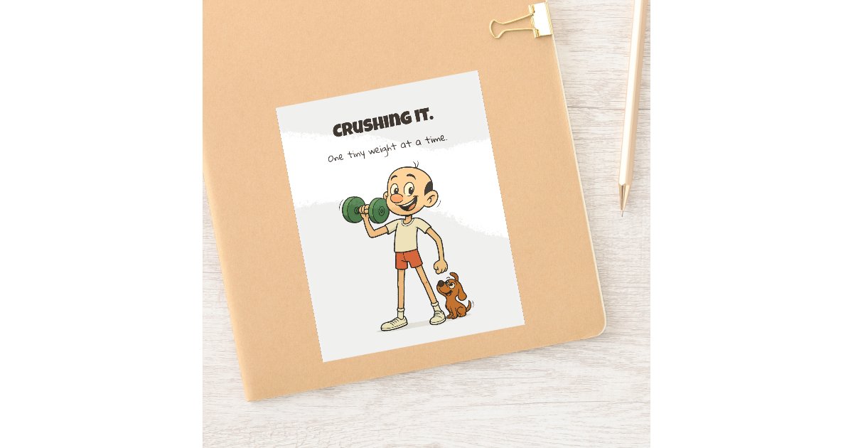 Crushing It – One Tiny Weight at a Time Sticker | Zazzle