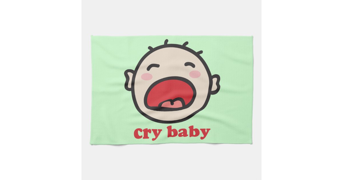 Cry Baby Towel | Zazzle